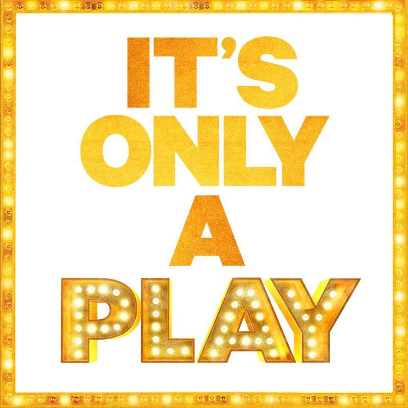 It's Only a Play | Waterfront Playhouse